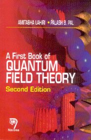 Buy First Book Of Quantum Field Theory book : Amitabha Lahiri,Palash B ...